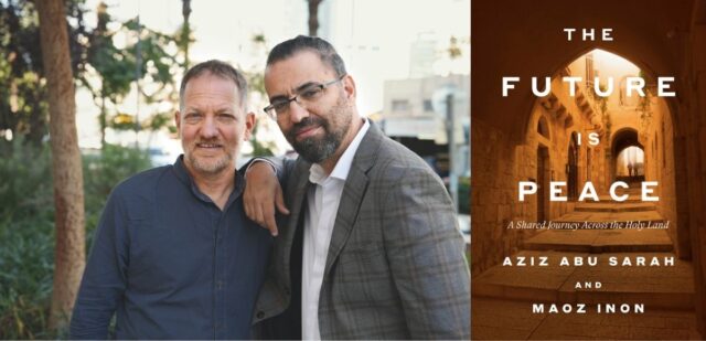 "The Future is Peace" Book Launch with Aziz Abu Sarah and Maoz Inon, in ...